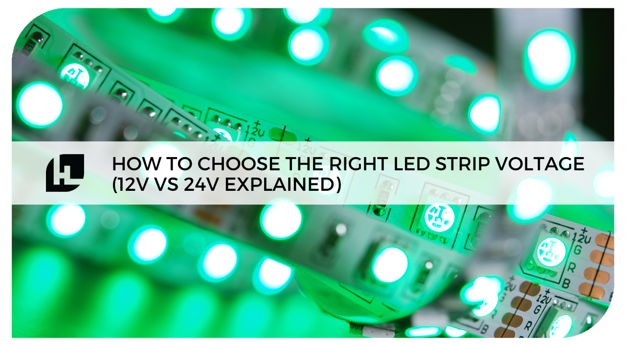 How to Choose the Right LED Strip Voltage (12V vs 24V Explained) | Hit