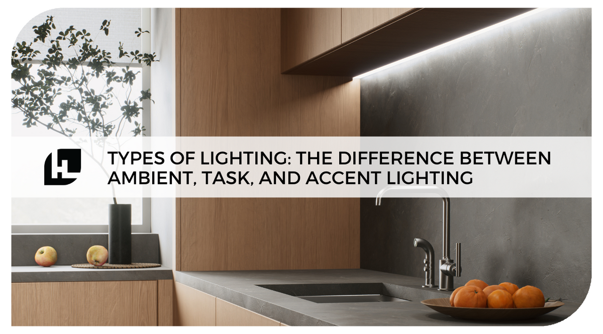 Types of Lighting: The Difference Between Ambient, Task, and Accent Li