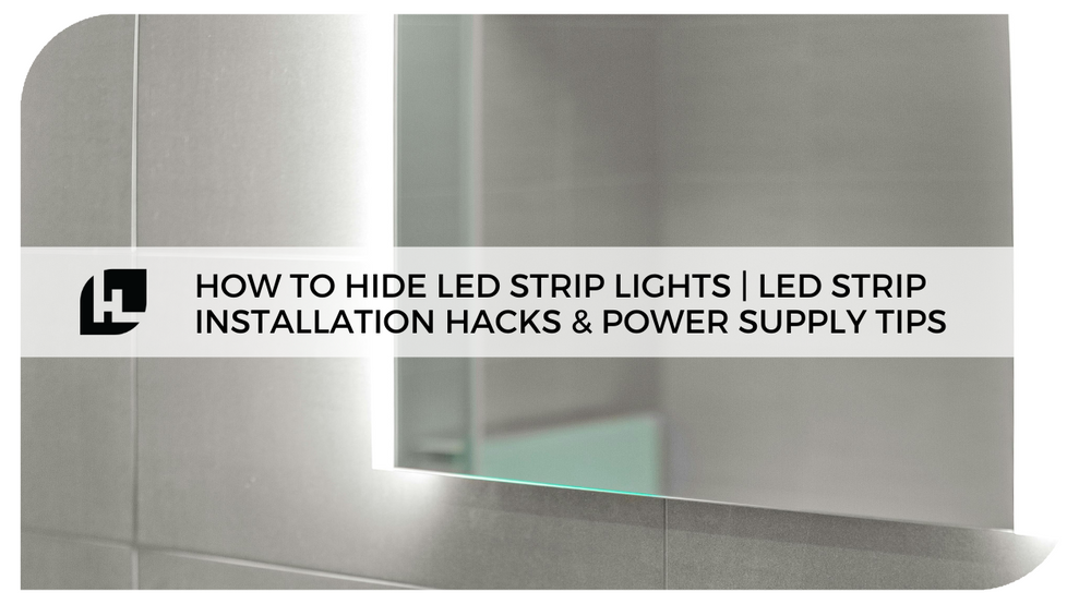 How to Hide LED Strip Lights | LED Strip Installation Hacks & Power Su